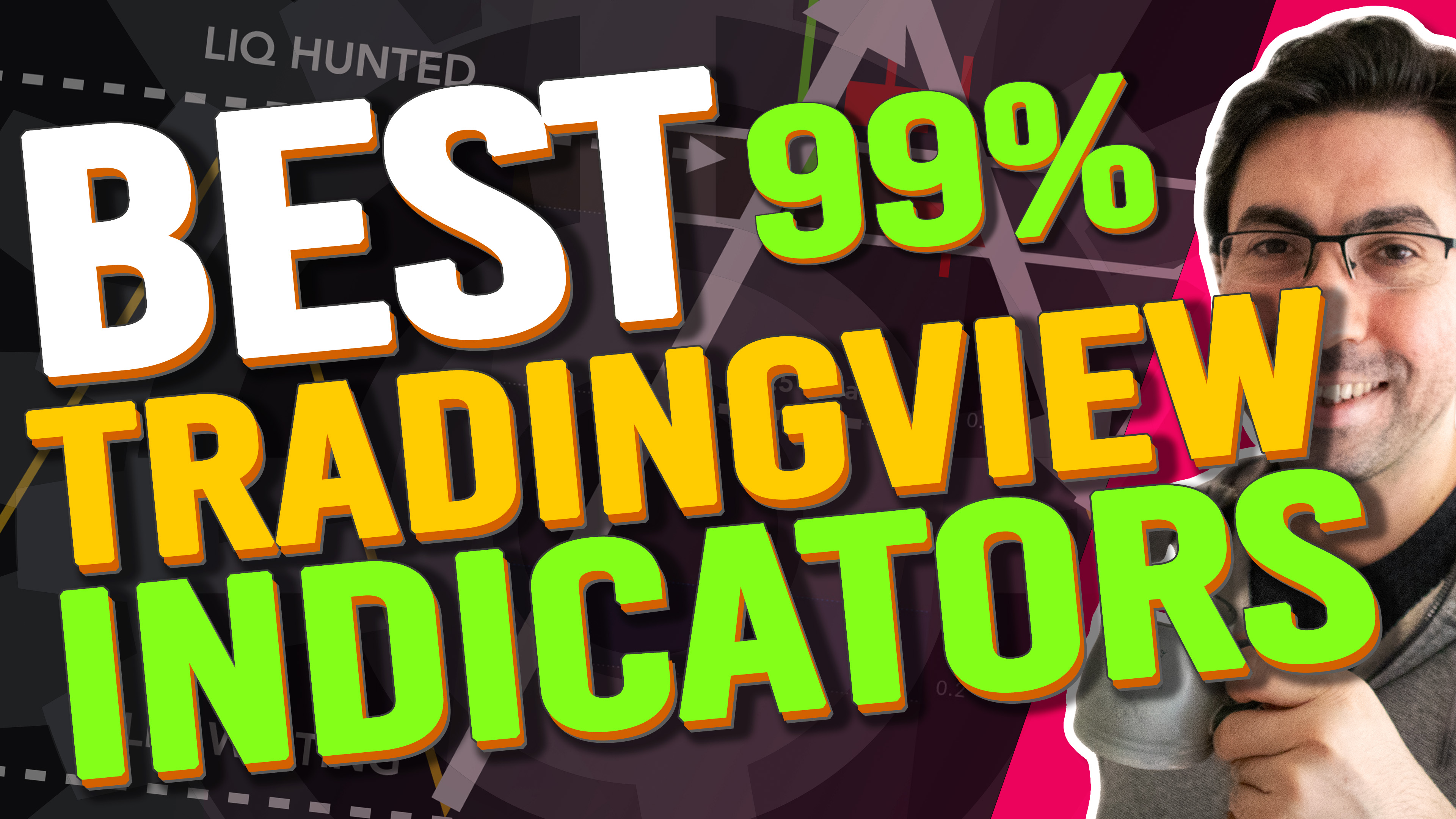 BEST TRADINGVIEW INDICATORS // 99% of SECRETS Revealed. Trading was ...